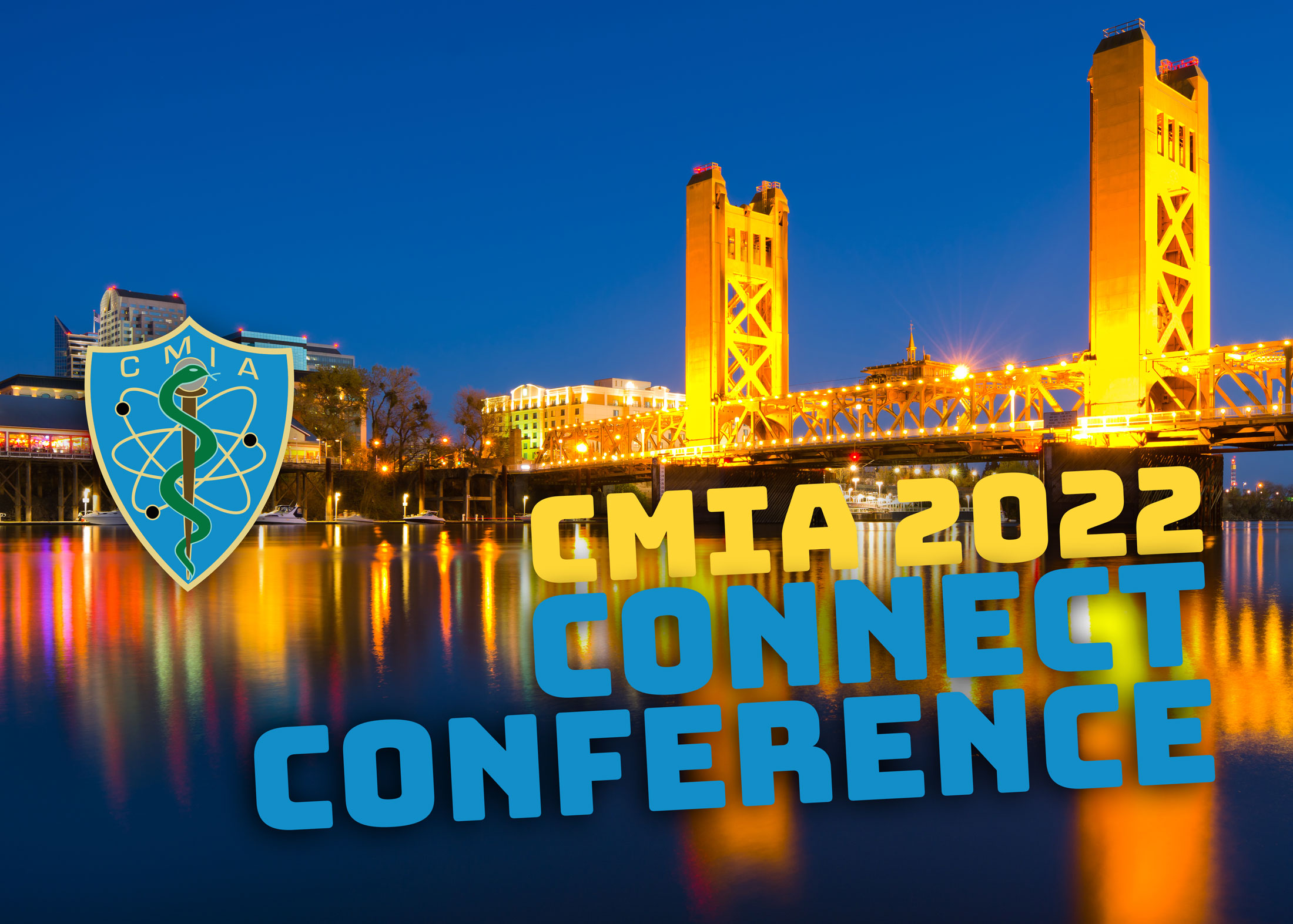 2022 CMIA Connect Registration is Open! | California Medical ...